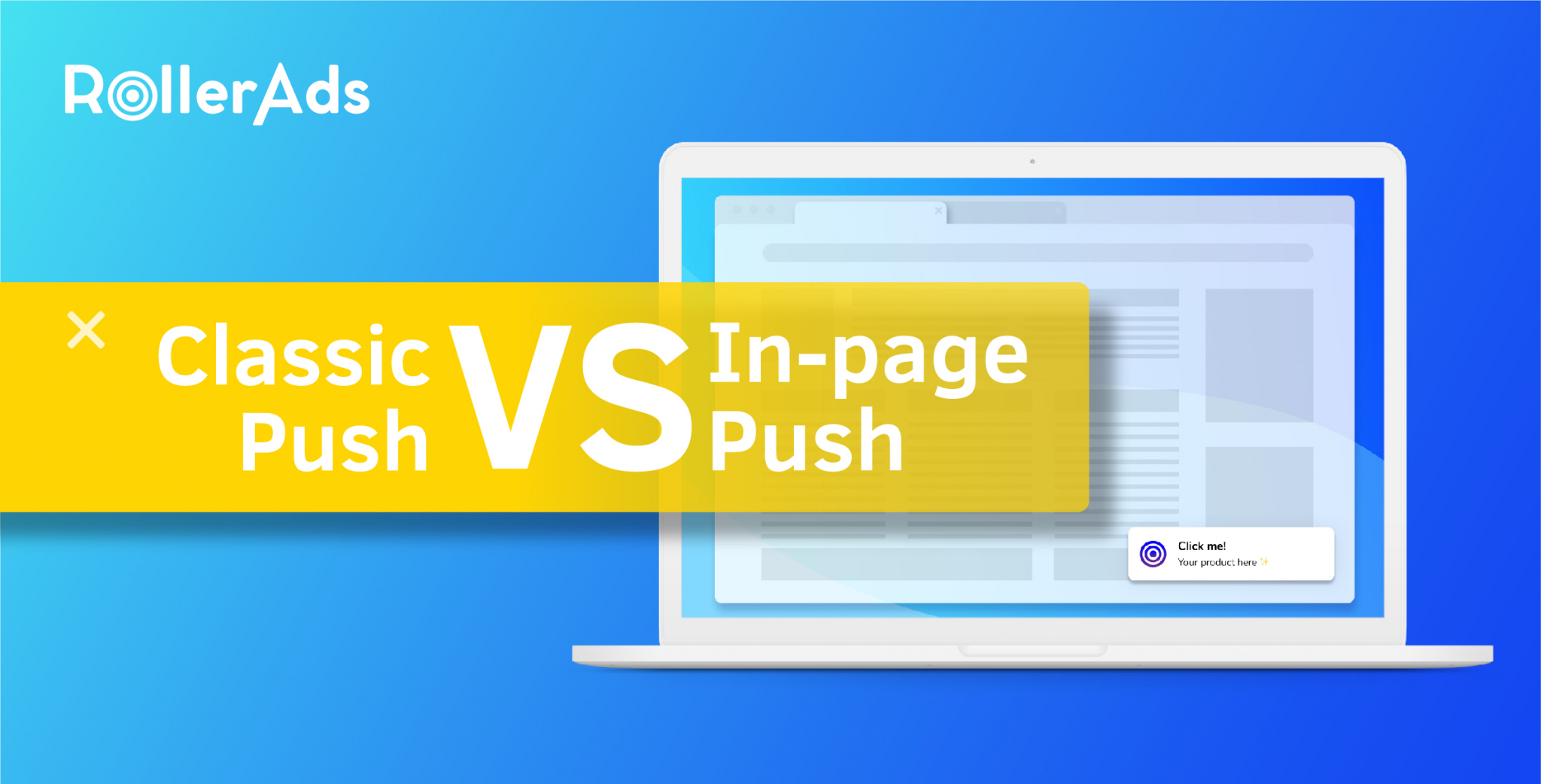 Difference Between Classic Push and In-page Push - RollerAds Blog
