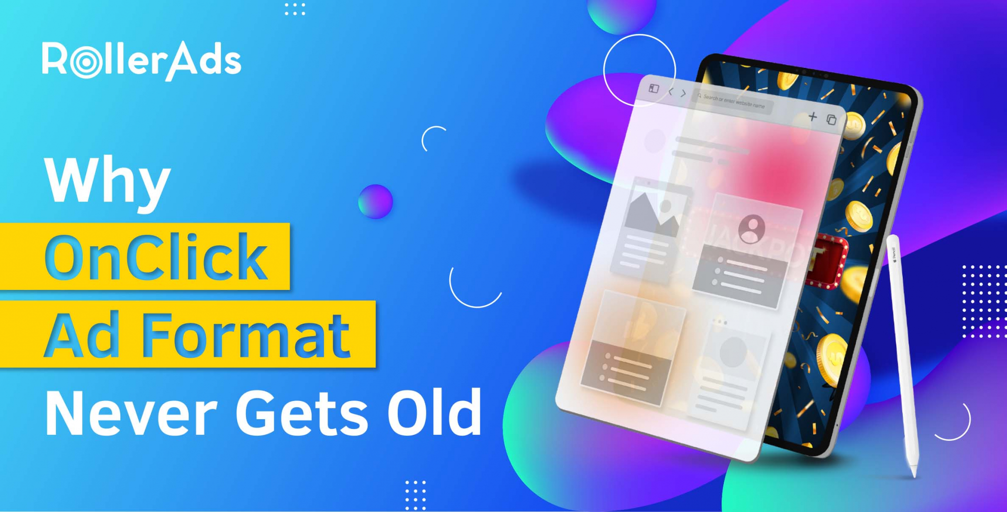 Roller Ads Blog – Affiliate Marketing and Website Monetization