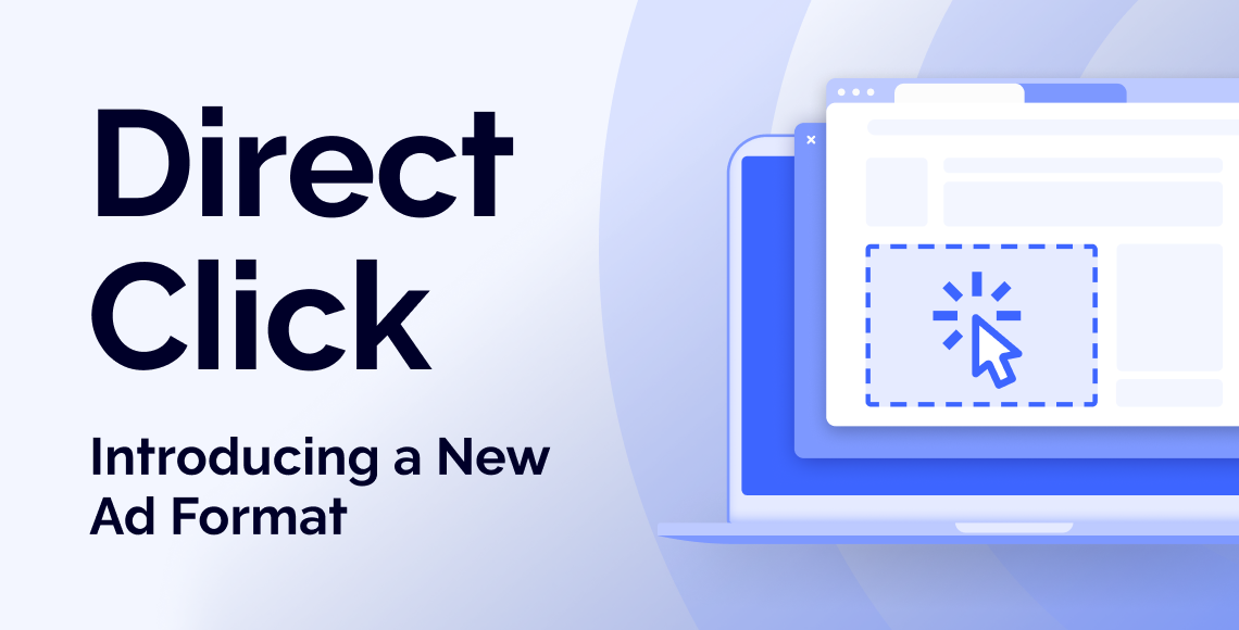 Direct Click: Your Next Favorite Ad Format! - RollerAds Blog