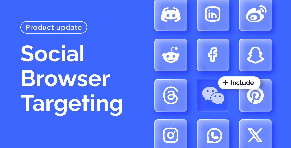 Product Update Alert: Social Browser Targeting Now Available ...
