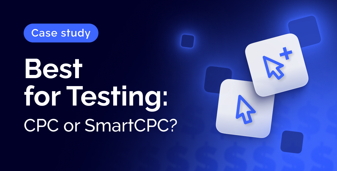 SmartCPC vs. CPC: Which One Works Best for Testing? - RollerAds Blog